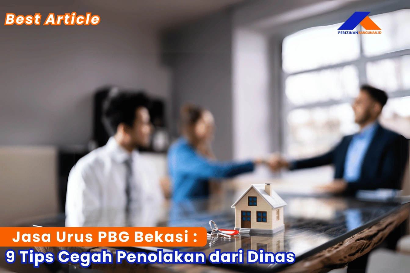 Jasa Urus PBG Bekasi: 9 Tips Cegah Penolakan dari Dinas! Best Agency ...
